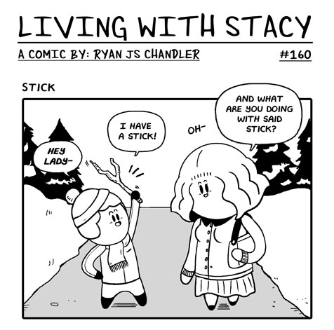Stick - LWS Comic #160 - Living With Stacy Comic