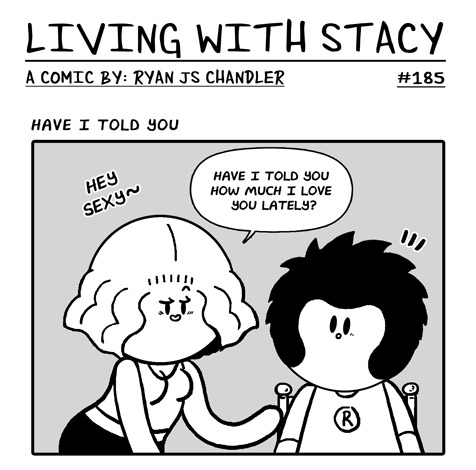 Have I Told You - Living With Stacy #185 - Living With Stacy Comic