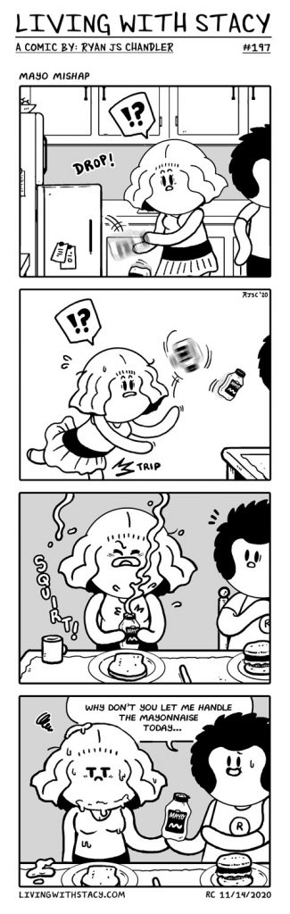 Mayo Mishap - LWS Comic #197 - Living With Stacy Comics